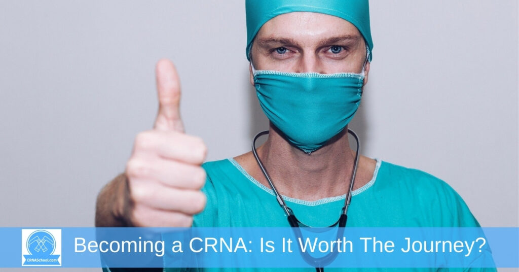 Becoming a CRNA: Is It Worth The Journey? – CRNA School